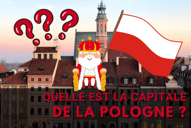 Quelle est la capitale de la Pologne ? - Sauce Polonaise